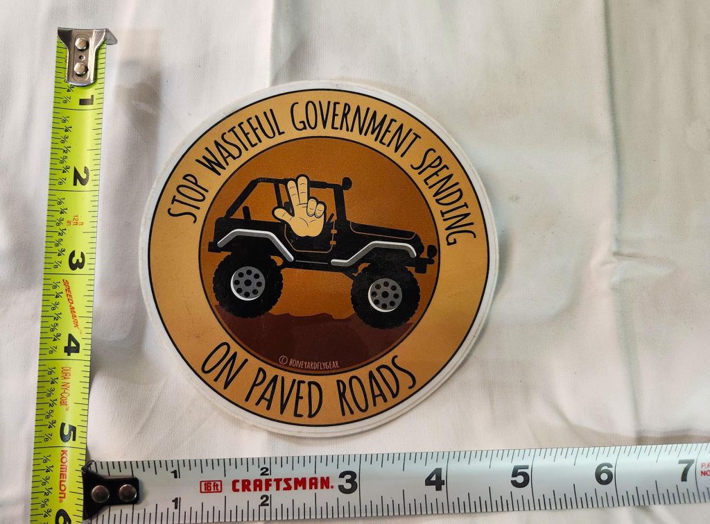 Stop Wasteful Government Spending on Paved Roads – Sticker | Stealth ...